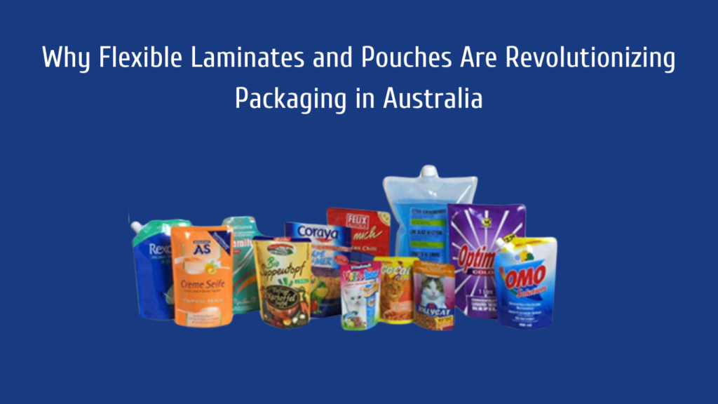 Flexible Laminates Pouches | Sustainable Packaging